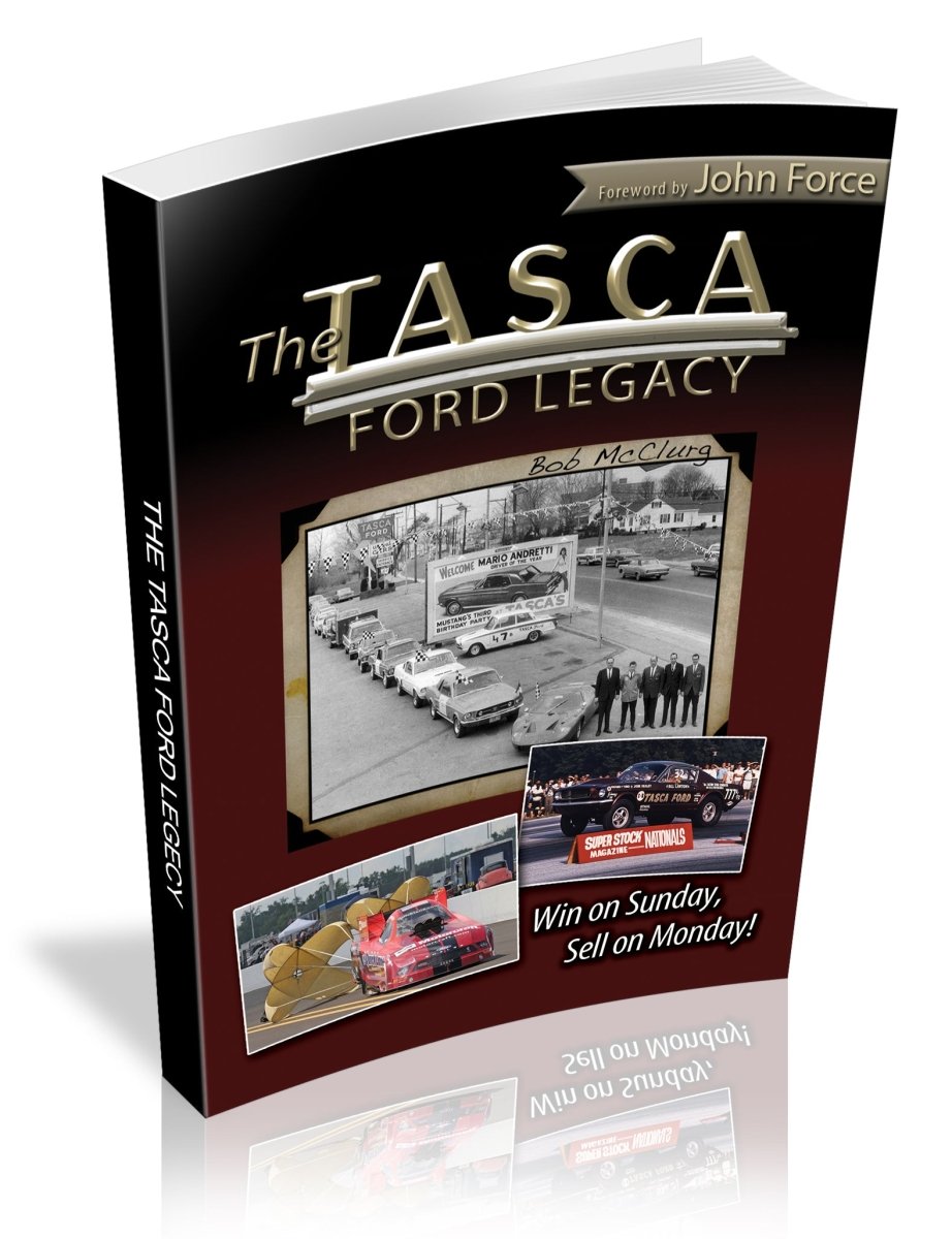 The Tasca Ford Legacy: Win on Sunday, Sell on Monday! – CarTechBooks