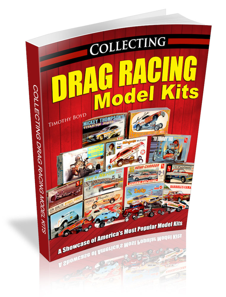 Collecting Drag Racing Model Kits – CarTechBooks