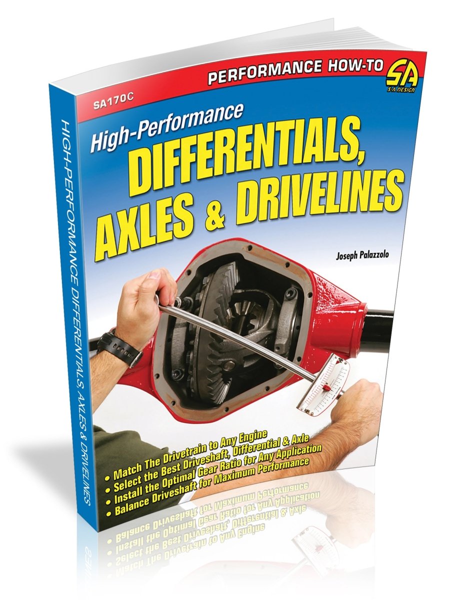 High-Performance Differentials, Axles, and Drivelines – CarTechBooks