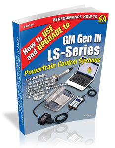 How to Use and Upgrade to GM Gen III LS-Series Powertrain Control Syst