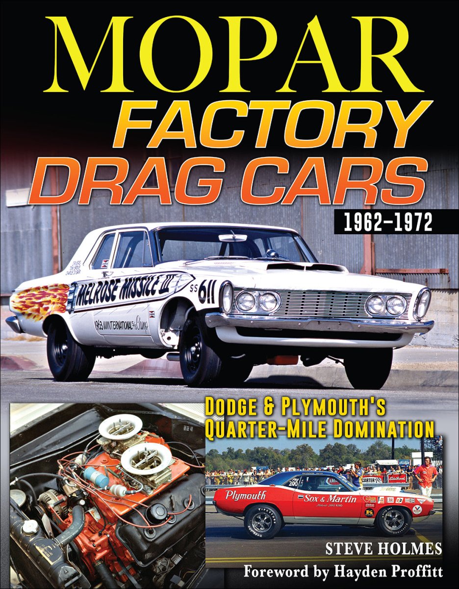 Mopar Factory Drag Cars: Dodge & Plymouth's Quarter-Mile Dominatio
