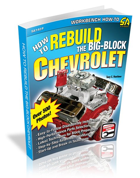 How to Rebuild the Big-Block Chevrolet – CarTechBooks