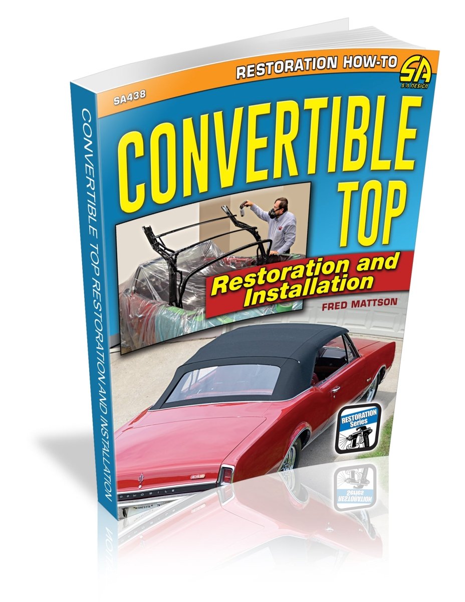 Convertible Top Restoration and Installation – CarTechBooks